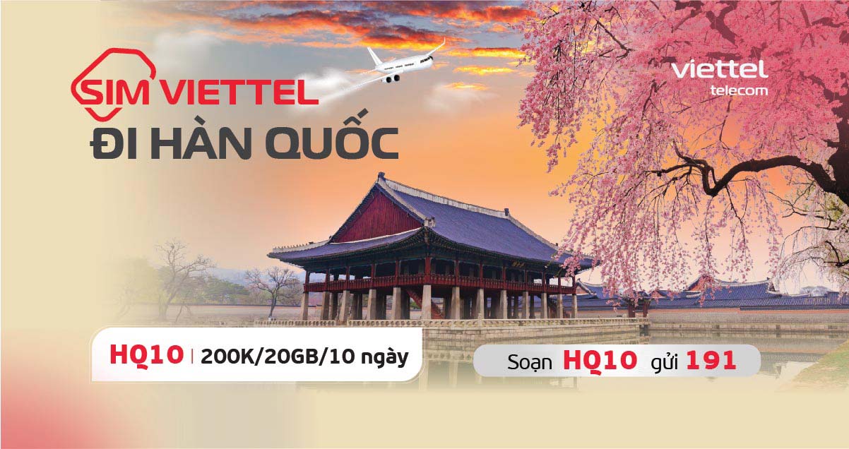 Gói Roaming Hàn Quốc: Gói HQ10 – 10 ngày, 20GB, chỉ 10k/ngày